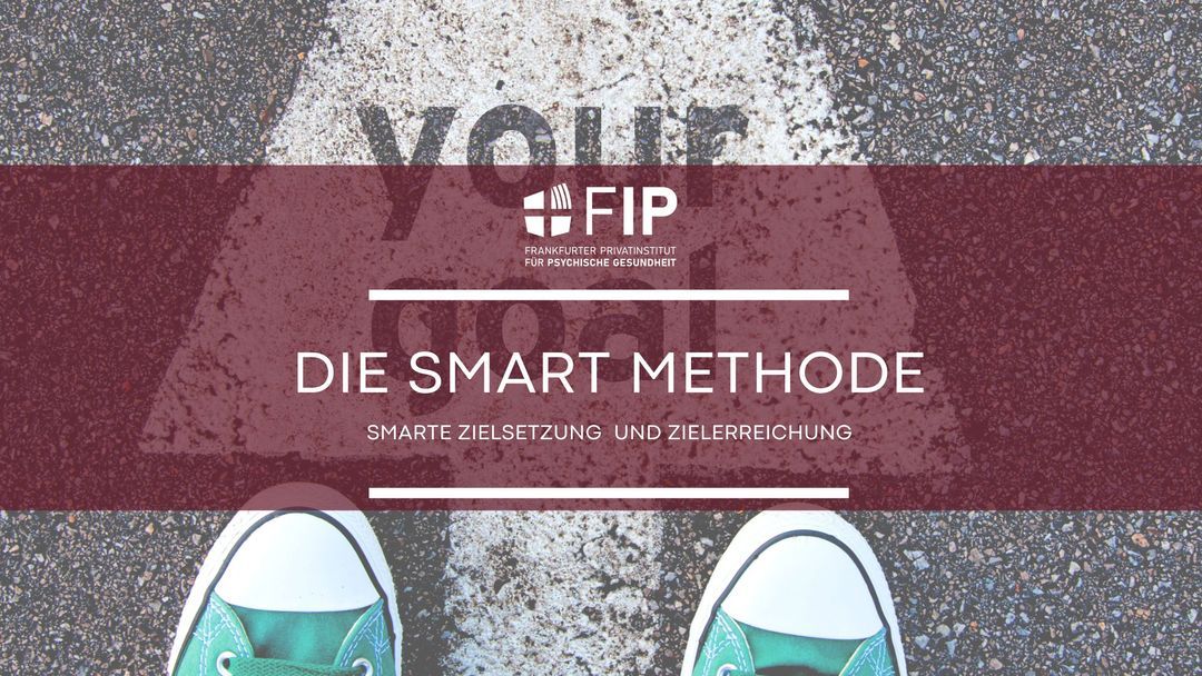Die SMART Methode - FIP-INSTITUT