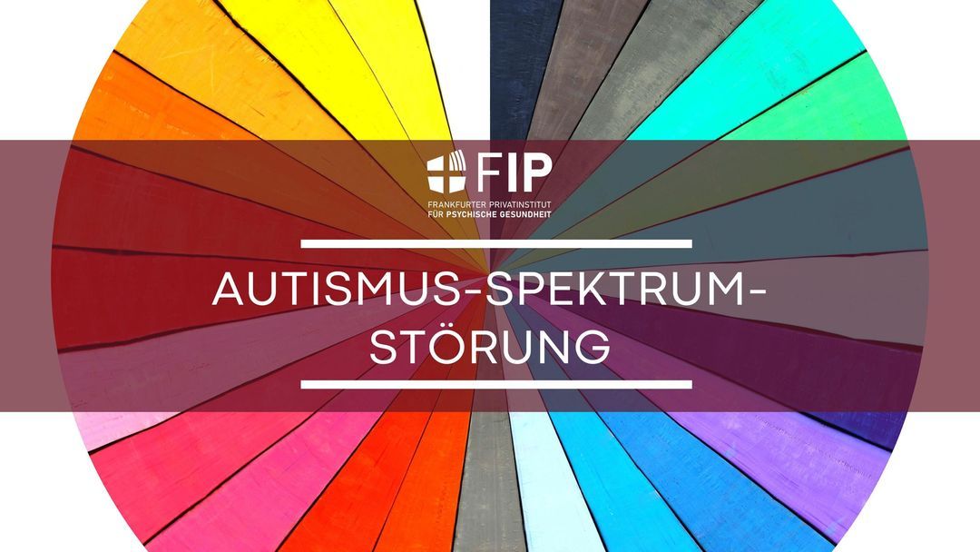 Autismus-Spektrum-Störung - FIP-INSTITUT